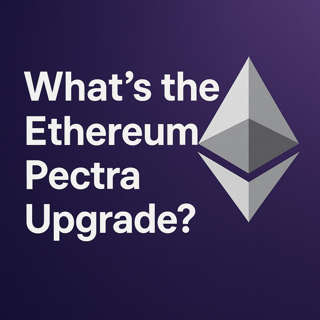 Understanding Ethereum's Pectra Upgrade